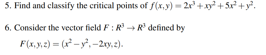 Solved 5. Find and classify the critical points of | Chegg.com