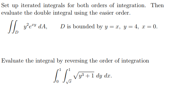 Solved Set up iterated integrals for both orders of | Chegg.com