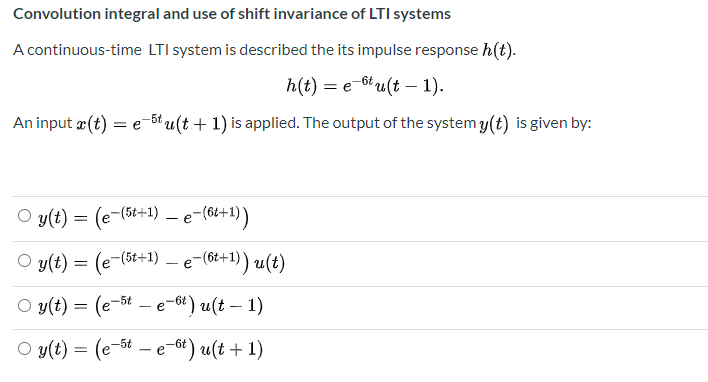 Solved Convolution integral and use of shift invariance of | Chegg.com