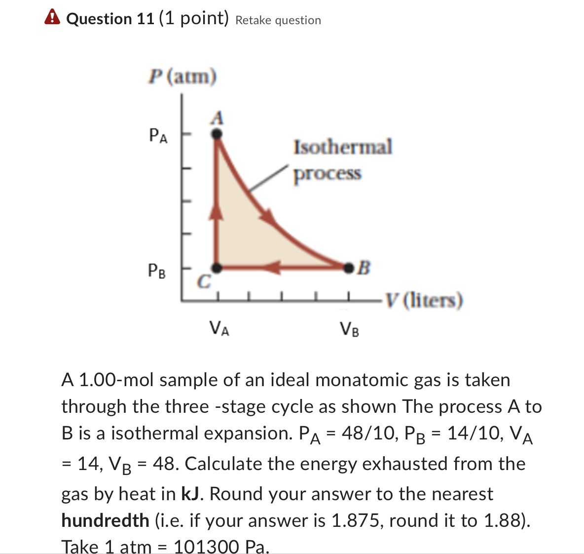 Solved Question 11 (1 ﻿point) ﻿Retake questionA 1.00-mol | Chegg.com