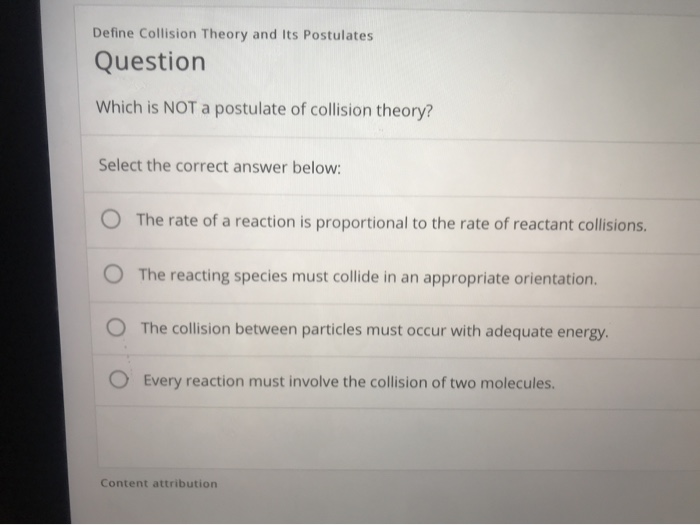 Solved Define Collision Theory and Its Postulates Question | Chegg.com