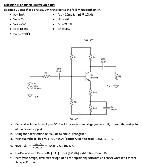 Solved Question 1: Common Emitter Amplifier Design a CE | Chegg.com