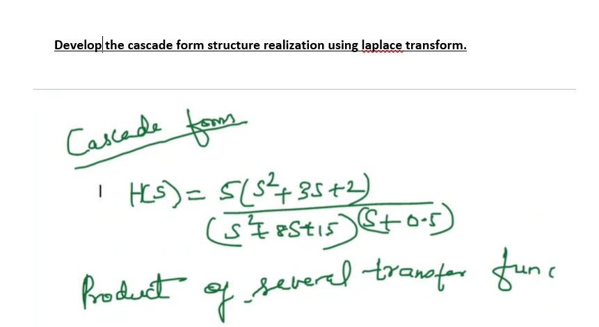 Solved Develop the cascade form structure realization using | Chegg.com