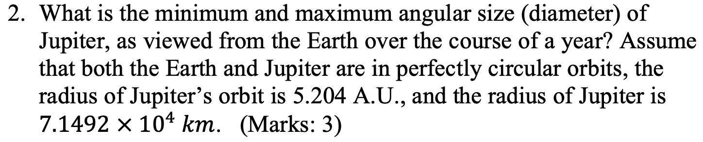 Solved What is the minimum and maximum angular size | Chegg.com