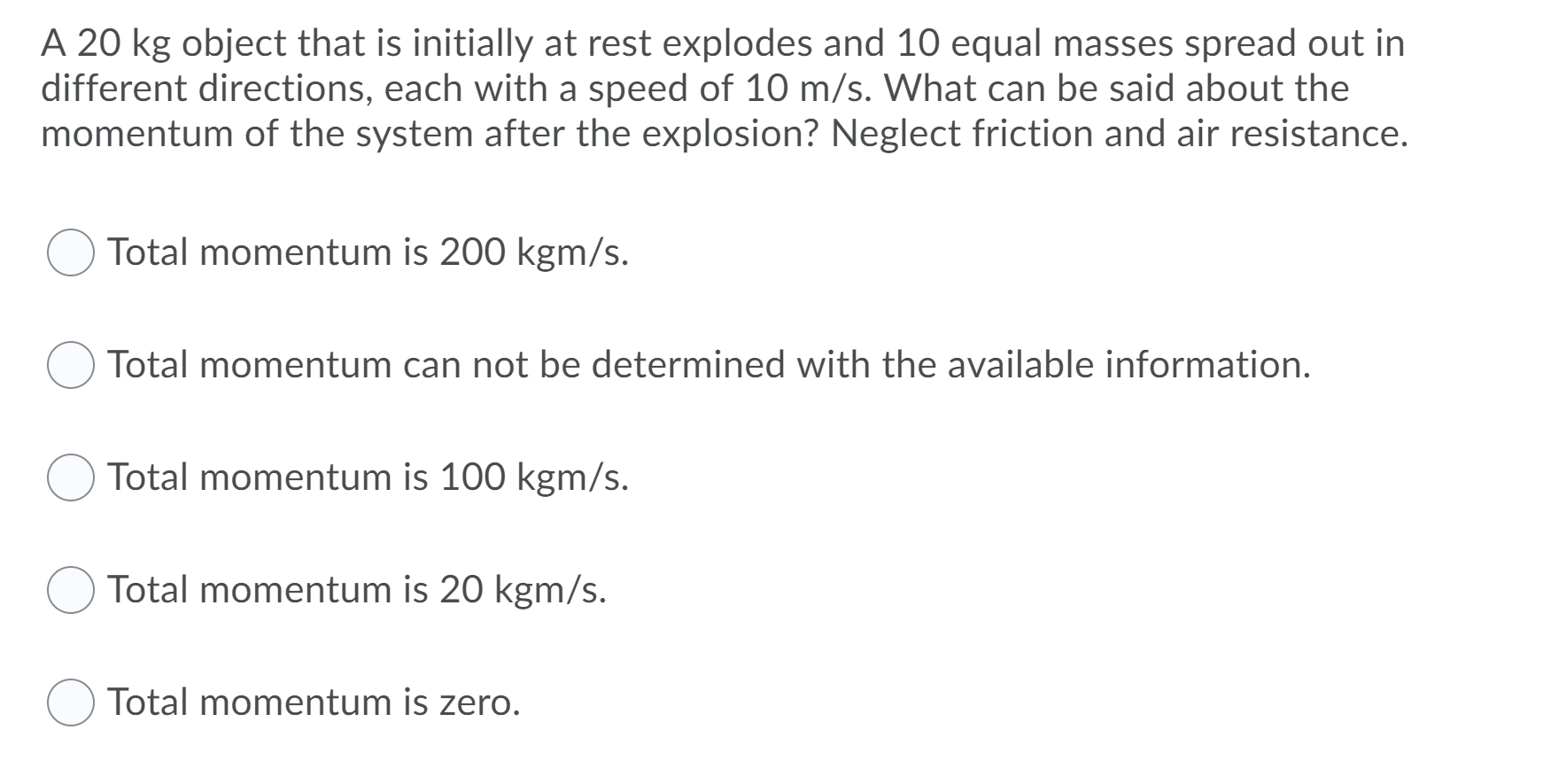 Solved A 20 kg object that is initially at rest explodes and | Chegg.com