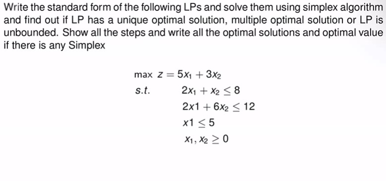 Solved Write the standard form of the following LPs and | Chegg.com