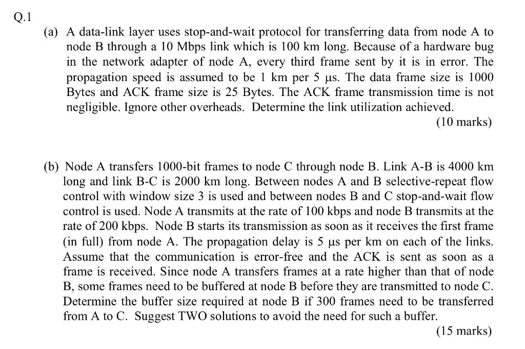 Solved Q.1 (a) A data-link layer uses stop-and-wait protocol | Chegg.com
