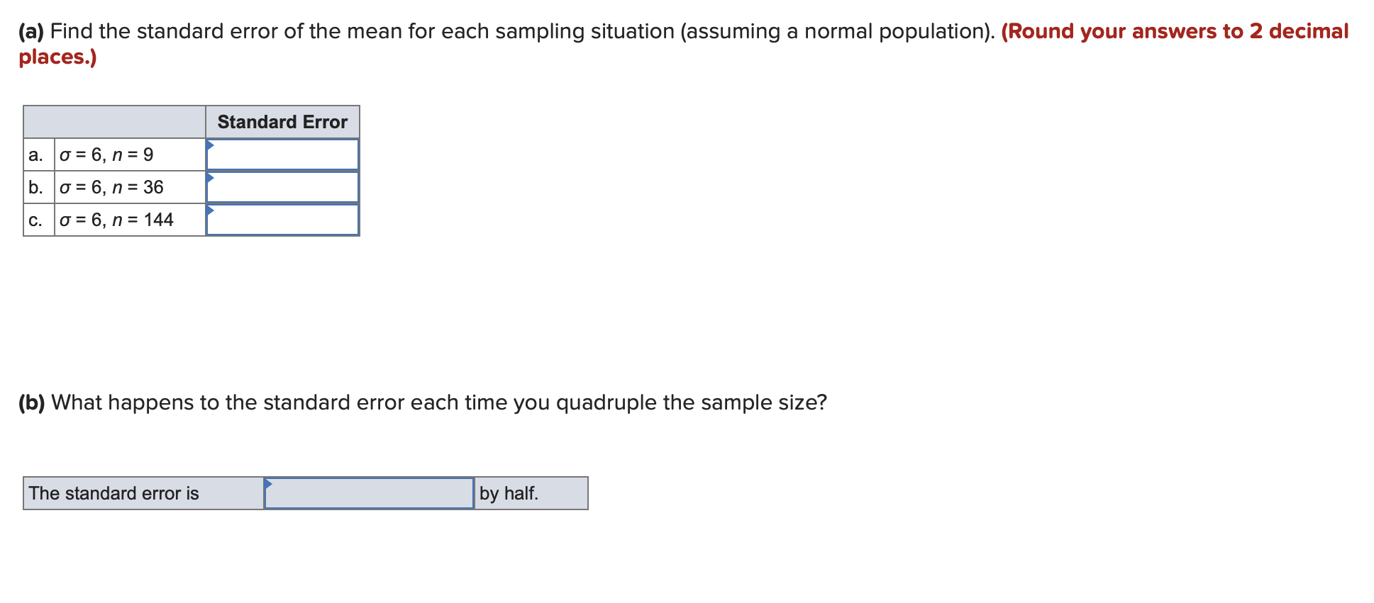 Solved Find the standard error of the mean for each sampling | Chegg.com