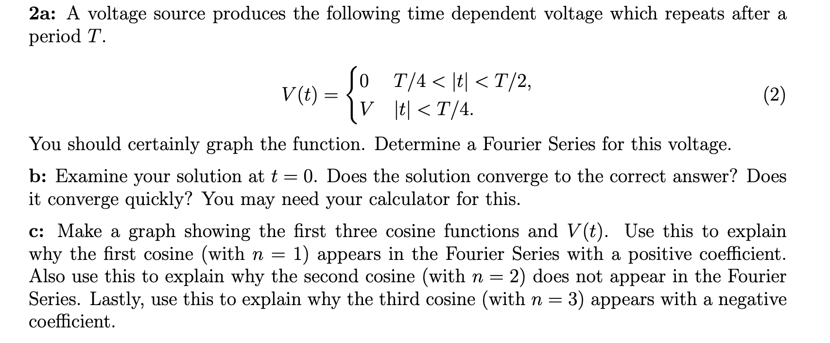 Solved 2a: A voltage source produces the following time | Chegg.com