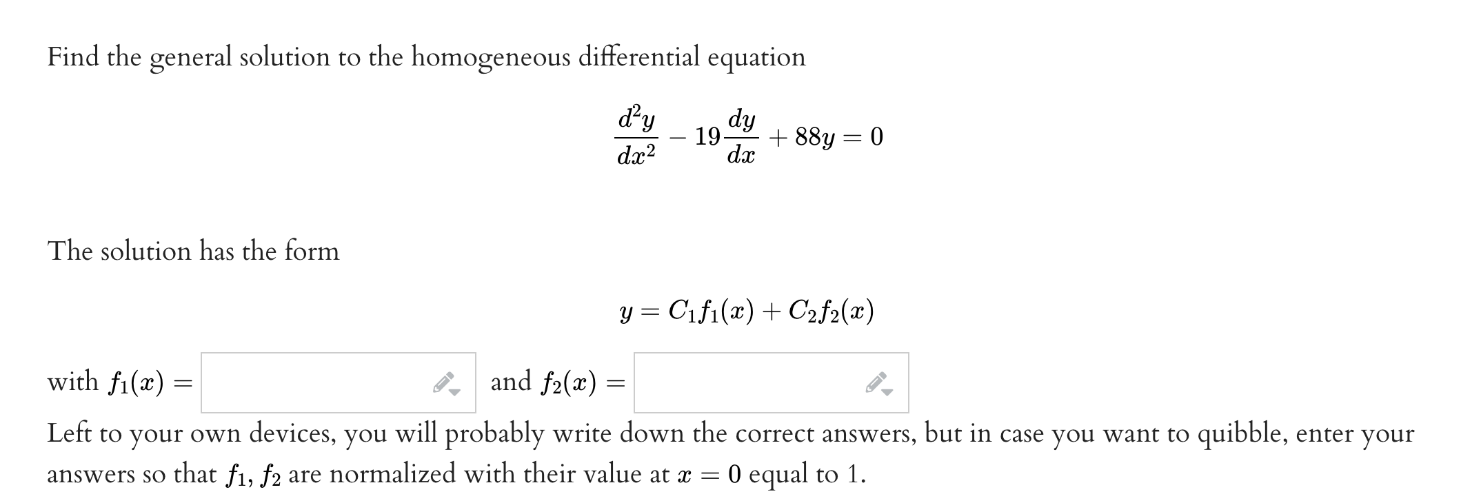 Solved Find the general solution to the homogeneous | Chegg.com