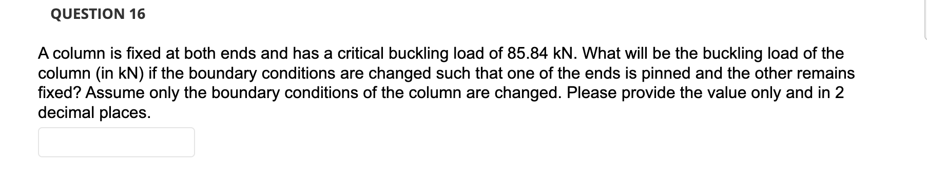 Solved QUESTION 16 A column is fixed at both ends and has a | Chegg.com