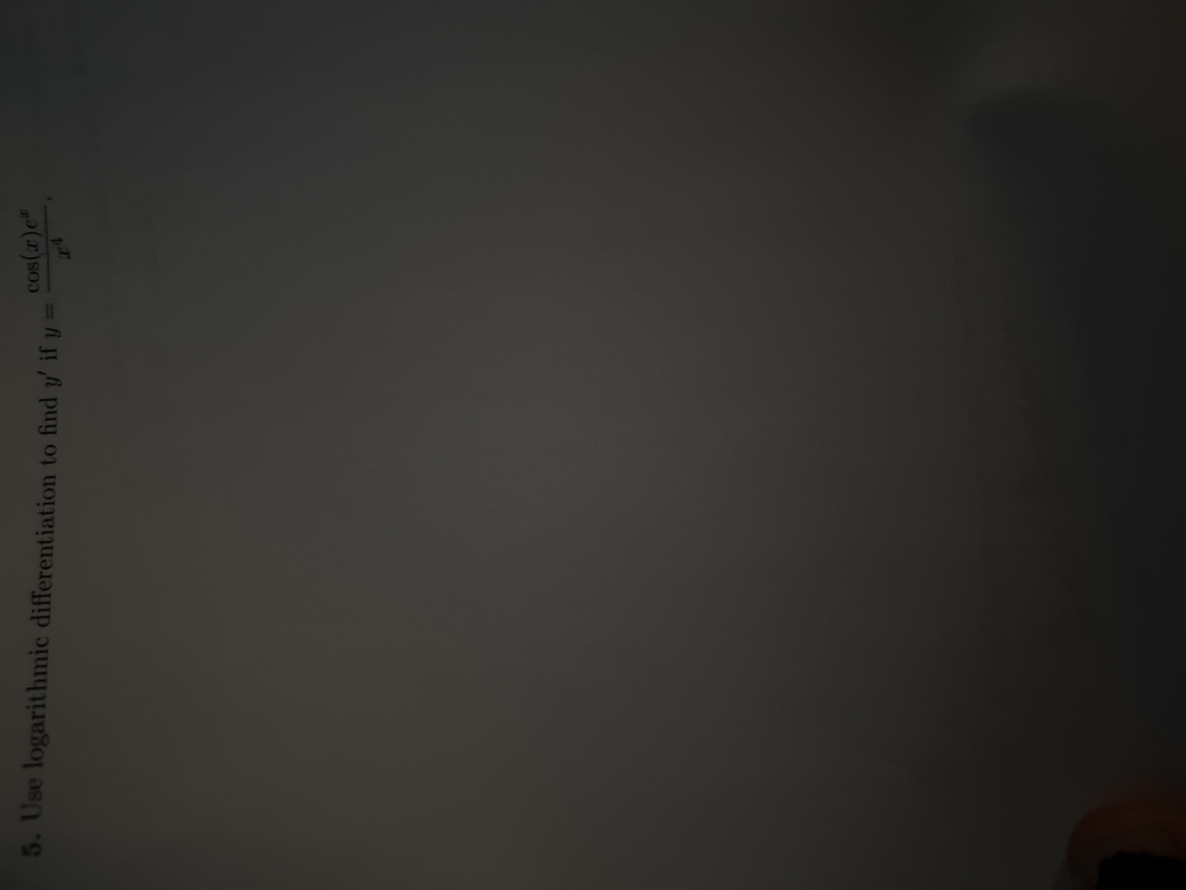 Solved 5. Use logarithmic differentiation to find y′ if | Chegg.com