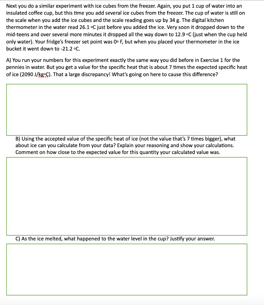 Solved Next you do a similar experiment with ice cubes from | Chegg.com