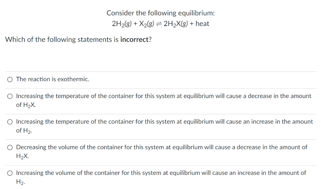 Solved Consider the following equilibrium: 2H2(g) + X2(g) = | Chegg.com