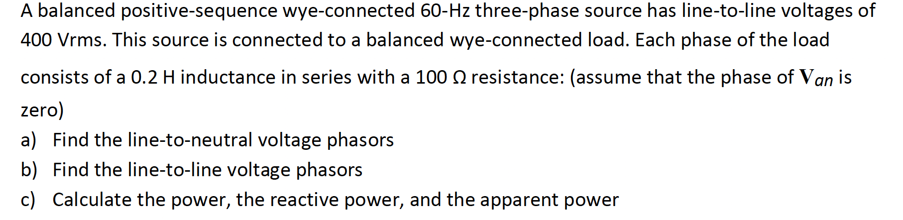 Solved A balanced positive-sequence wye-connected 60−Hz | Chegg.com