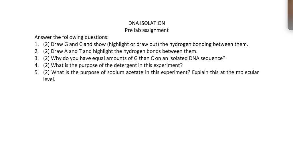 Solved DNA ISOLATION Pre lab assignment Answer the following | Chegg.com