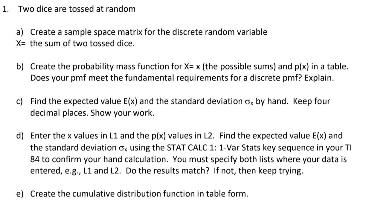 Solved 1. Two dice are tossed at random a) Create a sample | Chegg.com