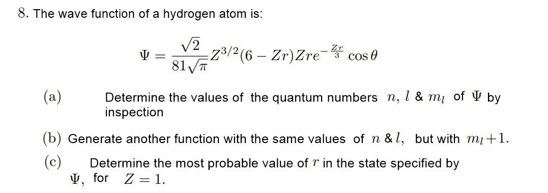 Solved 8. The wave function of a hydrogen atom is: V V2 | Chegg.com