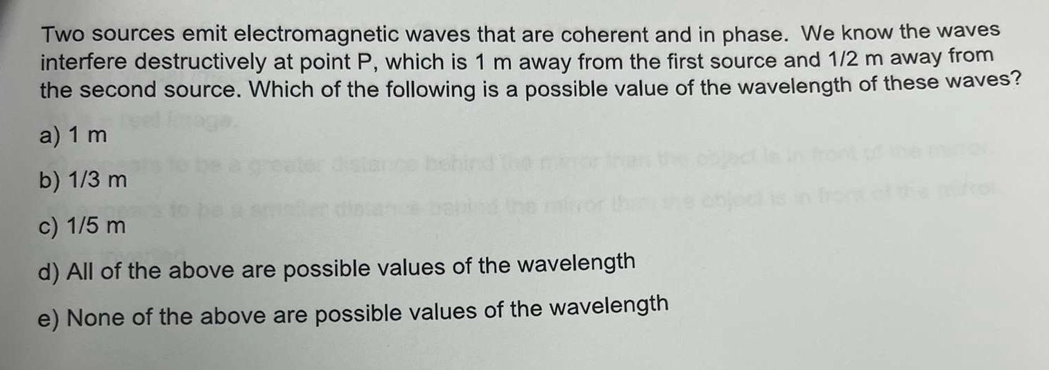 Two sources emit electromagnetic waves that are | Chegg.com