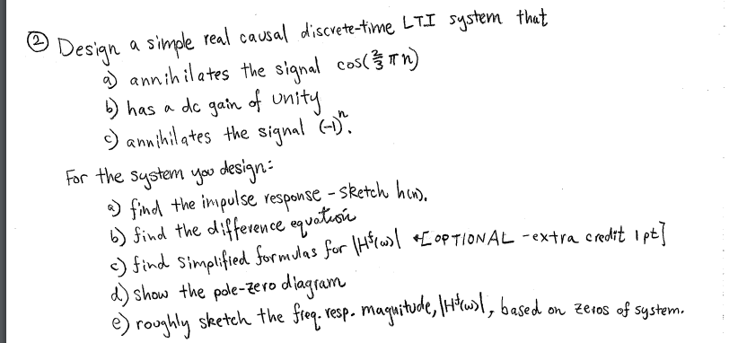 Solved Design a simple real causal discrete-time LTI system | Chegg.com