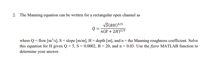 Solved 2. The Manning equation can be written for a | Chegg.com