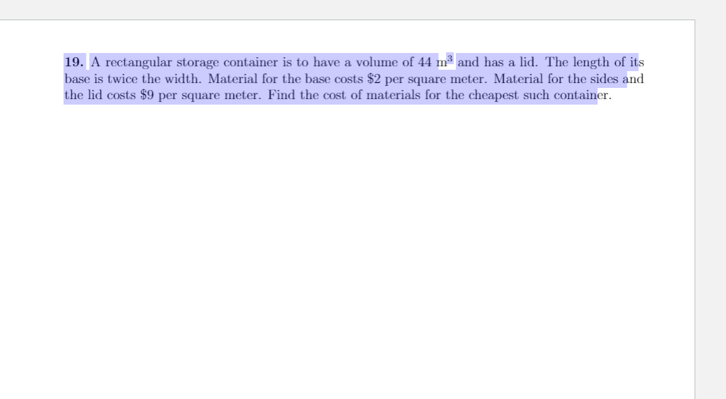 Solved 19. A rectangular storage container is to have a | Chegg.com