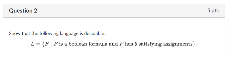 Solved Show that the following language is decidable: L={F∣F | Chegg.com