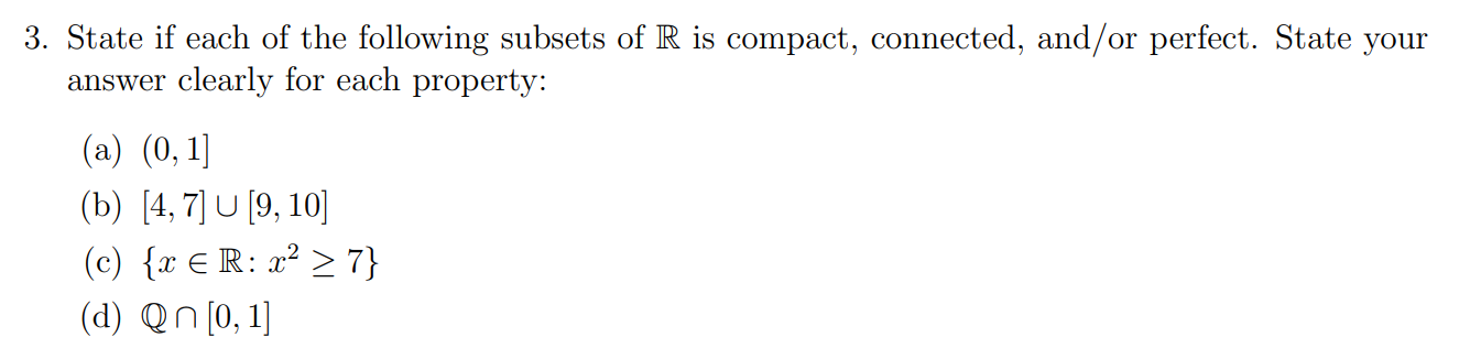 Solved 3. State if each of the following subsets of R is | Chegg.com