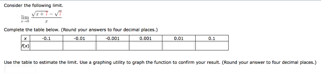 Solved Consider the following limit. lim Complete the table | Chegg.com