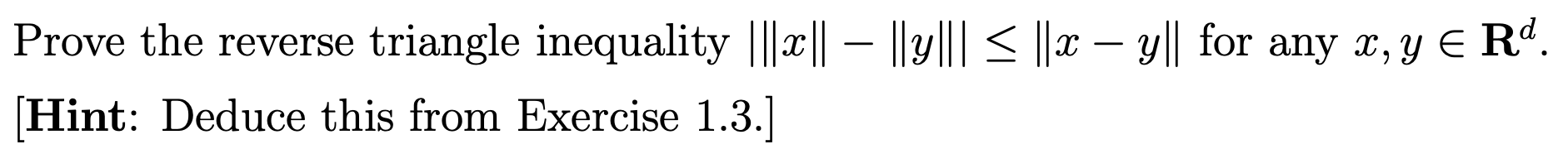 Solved Prove the reverse triangle inequality ||| 0 || - || | Chegg.com