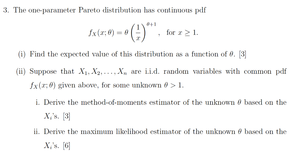 Solved 3. The one-parameter Pareto distribution has | Chegg.com