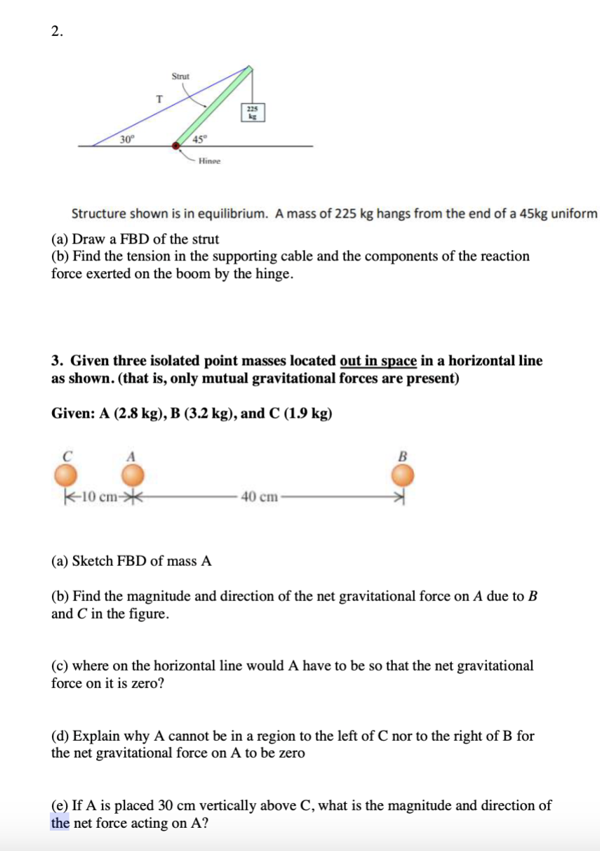 Solved Structure shown is in equilibrium. A mass of \\( 225 | Chegg.com