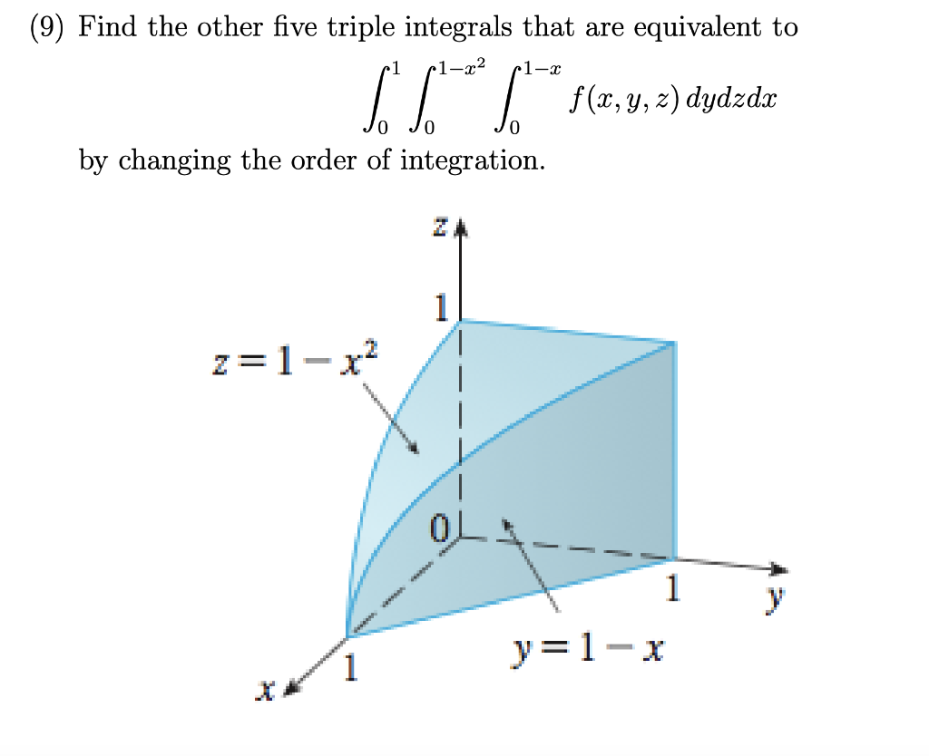Solved (9) Find the other five triple integrals that are | Chegg.com