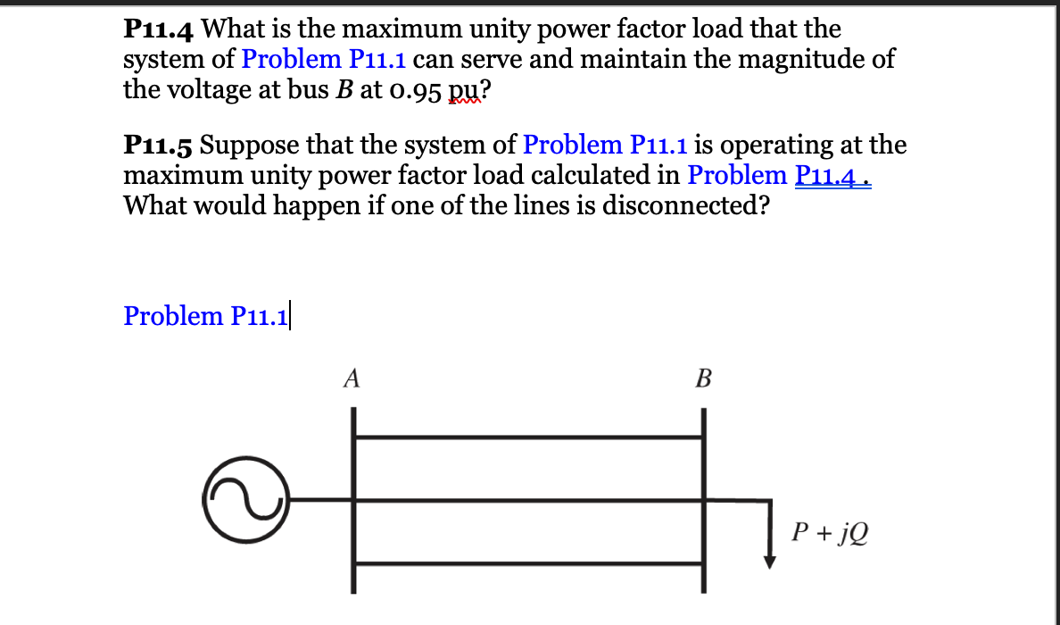 Solved P11.4 ﻿What is the maximum unity power factor load | Chegg.com