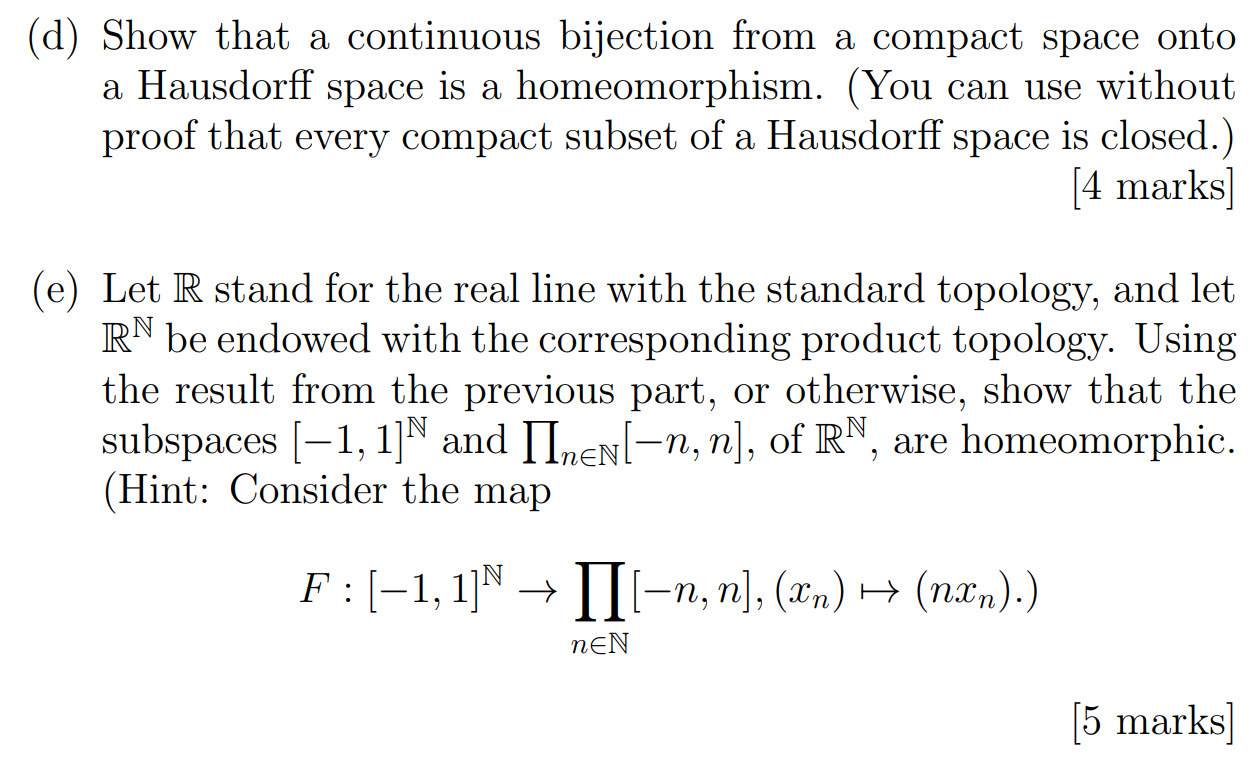 Solved (d) Show that a continuous bijection from a compact | Chegg.com