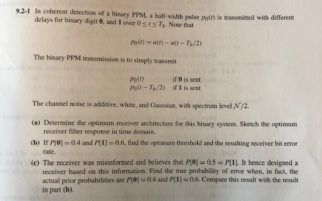 a) Determine the optimum receiver architecture for | Chegg.com