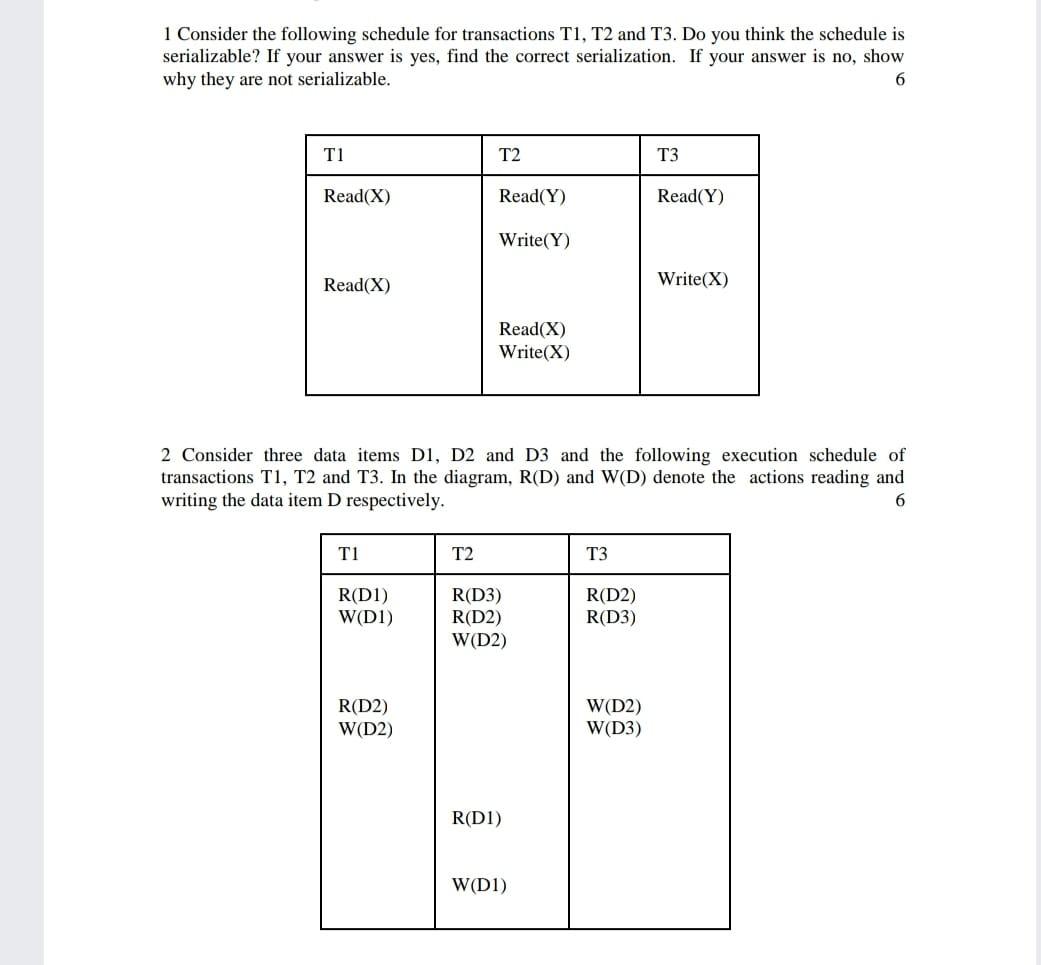 Solved 1 Consider the following schedule for transactions | Chegg.com