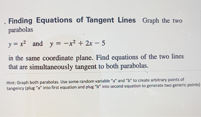 Solved . Finding Equations of Tangent Lines Graph the two | Chegg.com