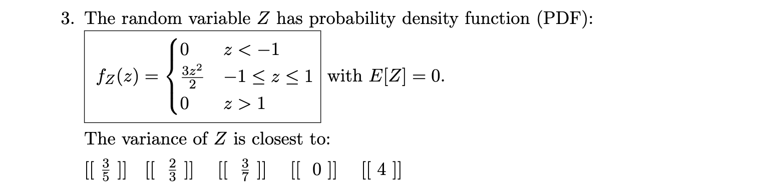 Solved The random variable Z has probability density | Chegg.com