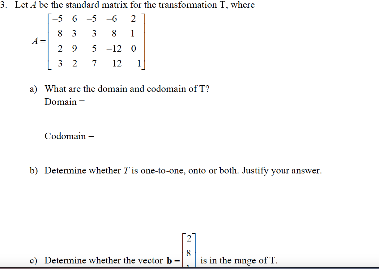 Solved 3. Let A be the standard matrix for the | Chegg.com