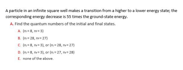 Solved A particle in an infinite square well makes a | Chegg.com