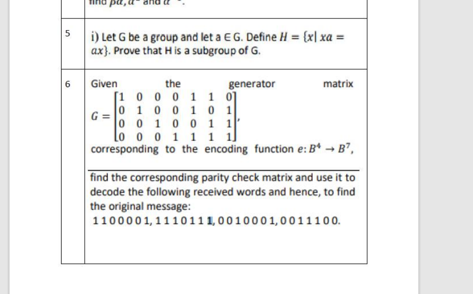 Solved 5 i) Let G be a group and let a ∈G. Define H={x∣xa= | Chegg.com