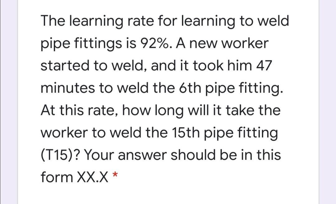 Solved The learning rate for learning to weld pipe fittings | Chegg.com