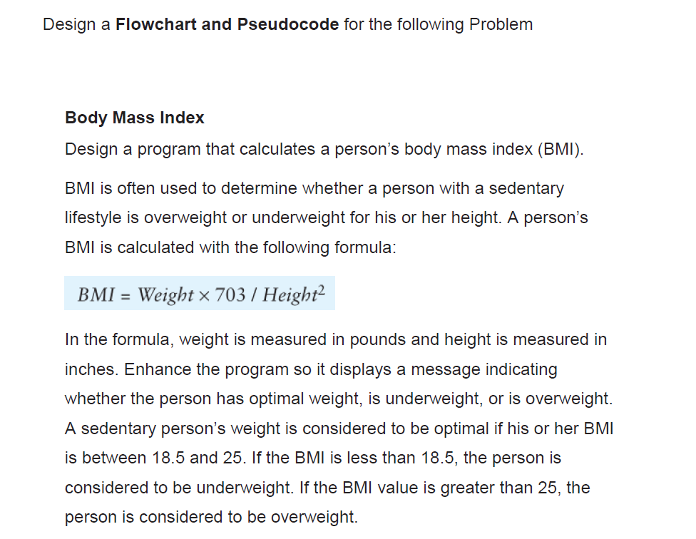 Solved Design a Flowchart and Pseudocode for the following | Chegg.com