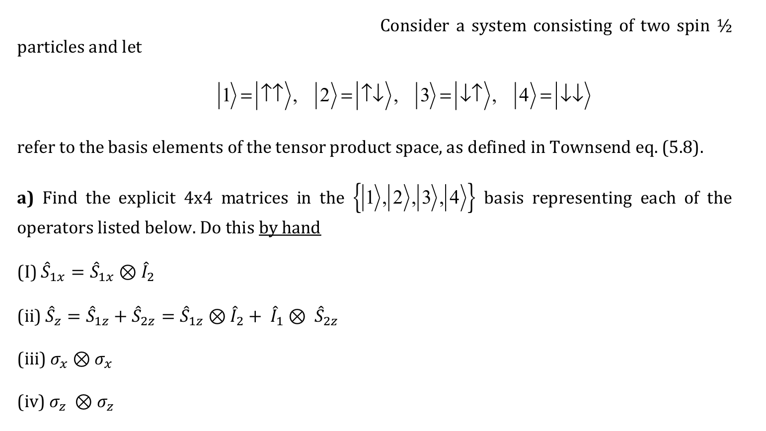 Solved Consider a system consisting of two spin 12 particles | Chegg.com