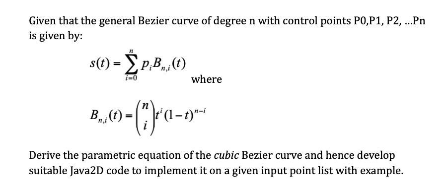 Solved Given that the general Bezier curve of degree n with | Chegg.com