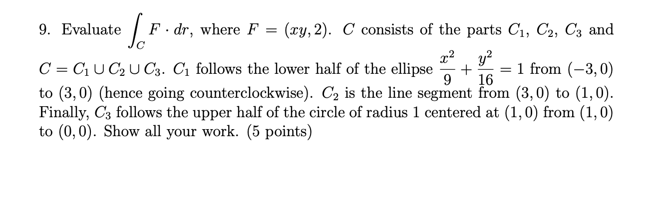 9. Evaluate ∫CF⋅dr, where F=(xy,2).C consists of the | Chegg.com