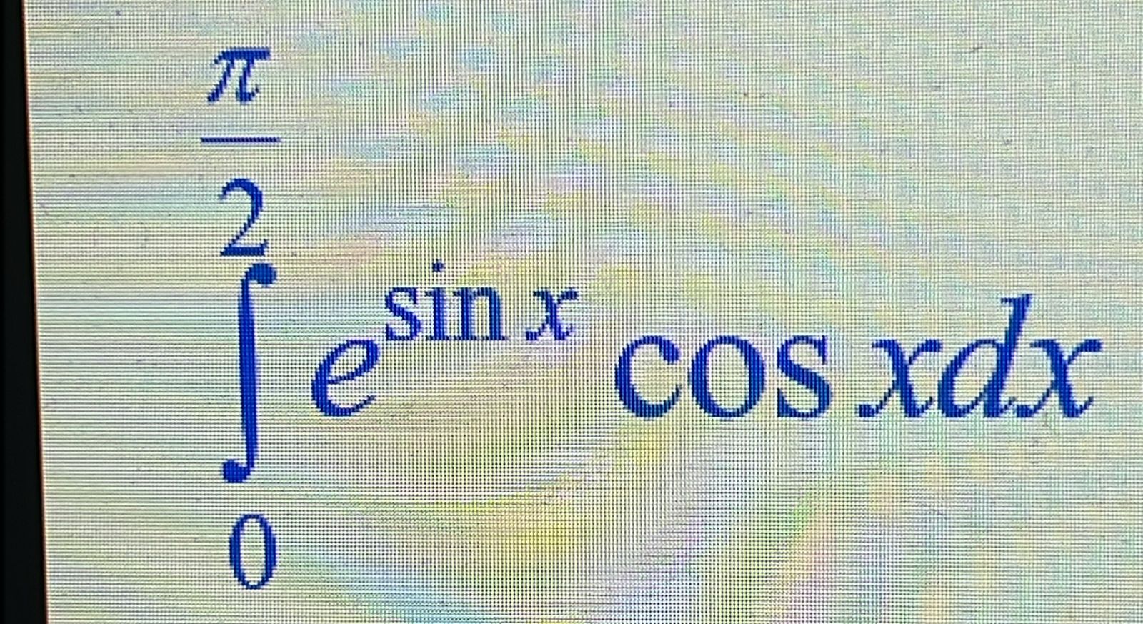 Solved ∫0π2esinxcosxdx ﻿ Logarithmic and Exponential | Chegg.com