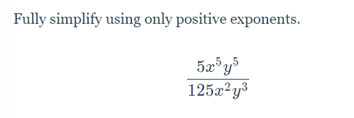Solved Fully simplify using only positive exponents. 5ay | Chegg.com