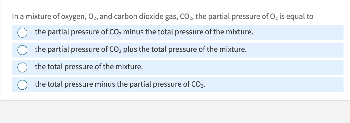 Solved In ﻿a mixture of ﻿oxygen, O2, ﻿and carbon dioxide | Chegg.com